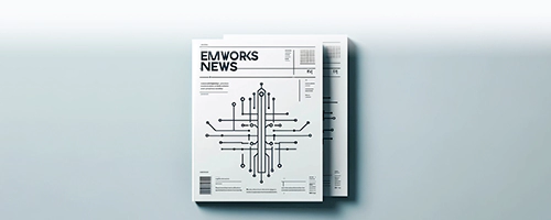 Latest EMWorks News - Innovations in Electromagnetic Design
